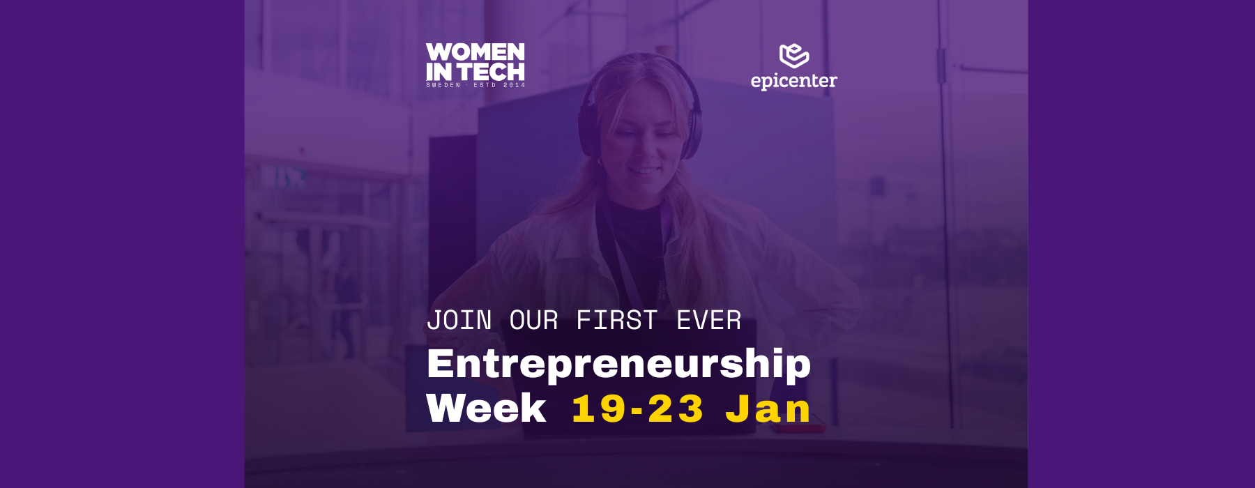 Launching Entrepreneurship Week - Women In Tech Sweden