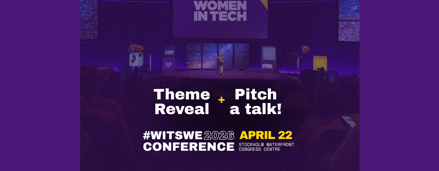#WITswe2026 Theme Reveal + Pitch a Talk - Women In Tech Sweden